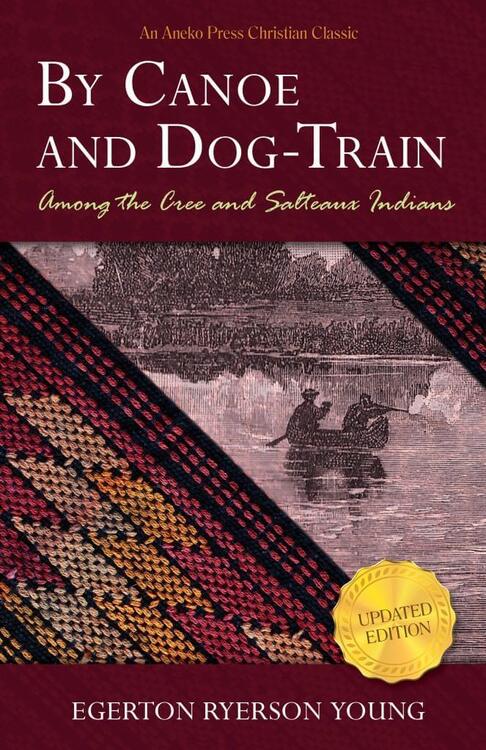 By Canoe and Dog Train | Aneko Press