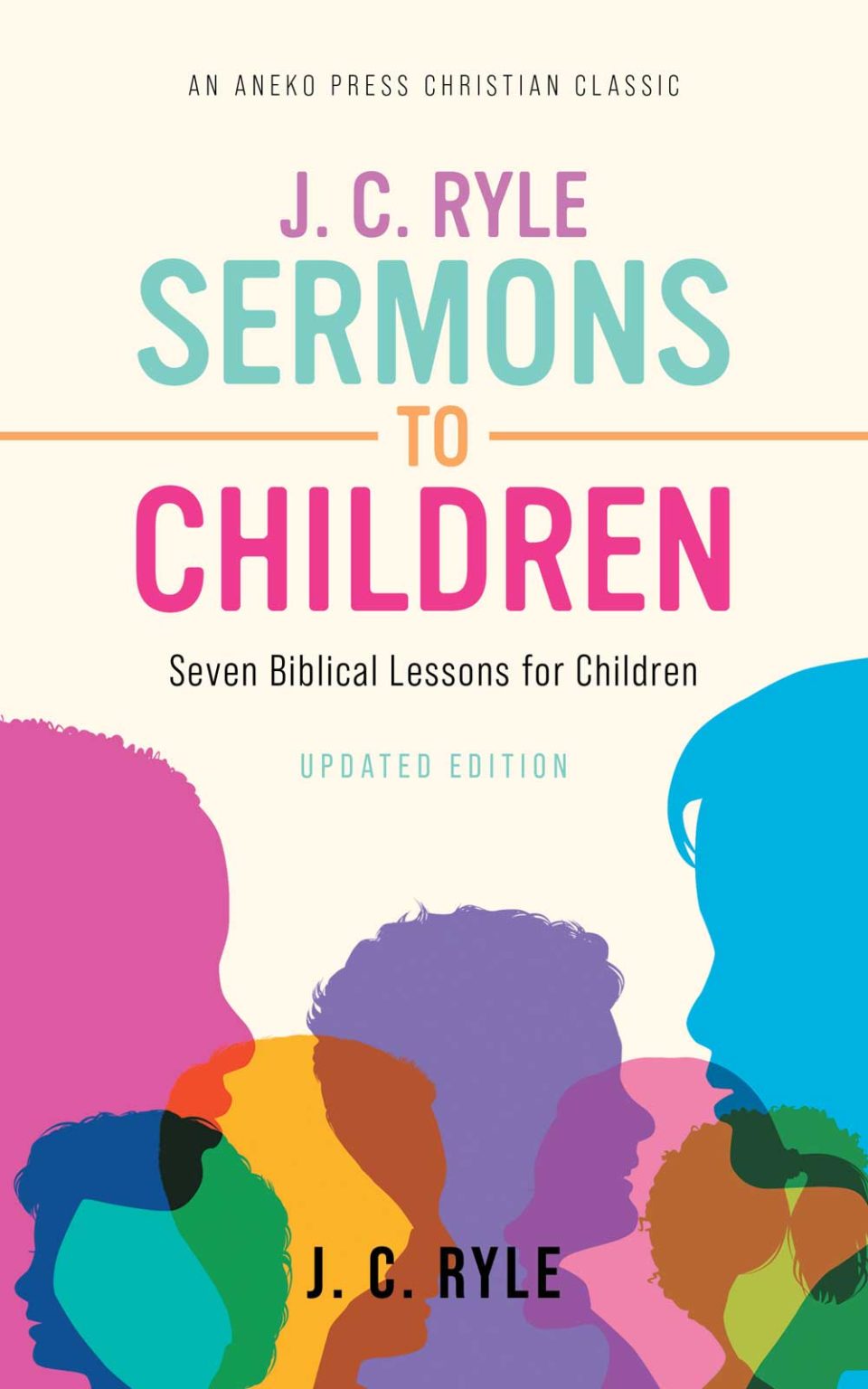How to Raise Children for Christ | Aneko Press