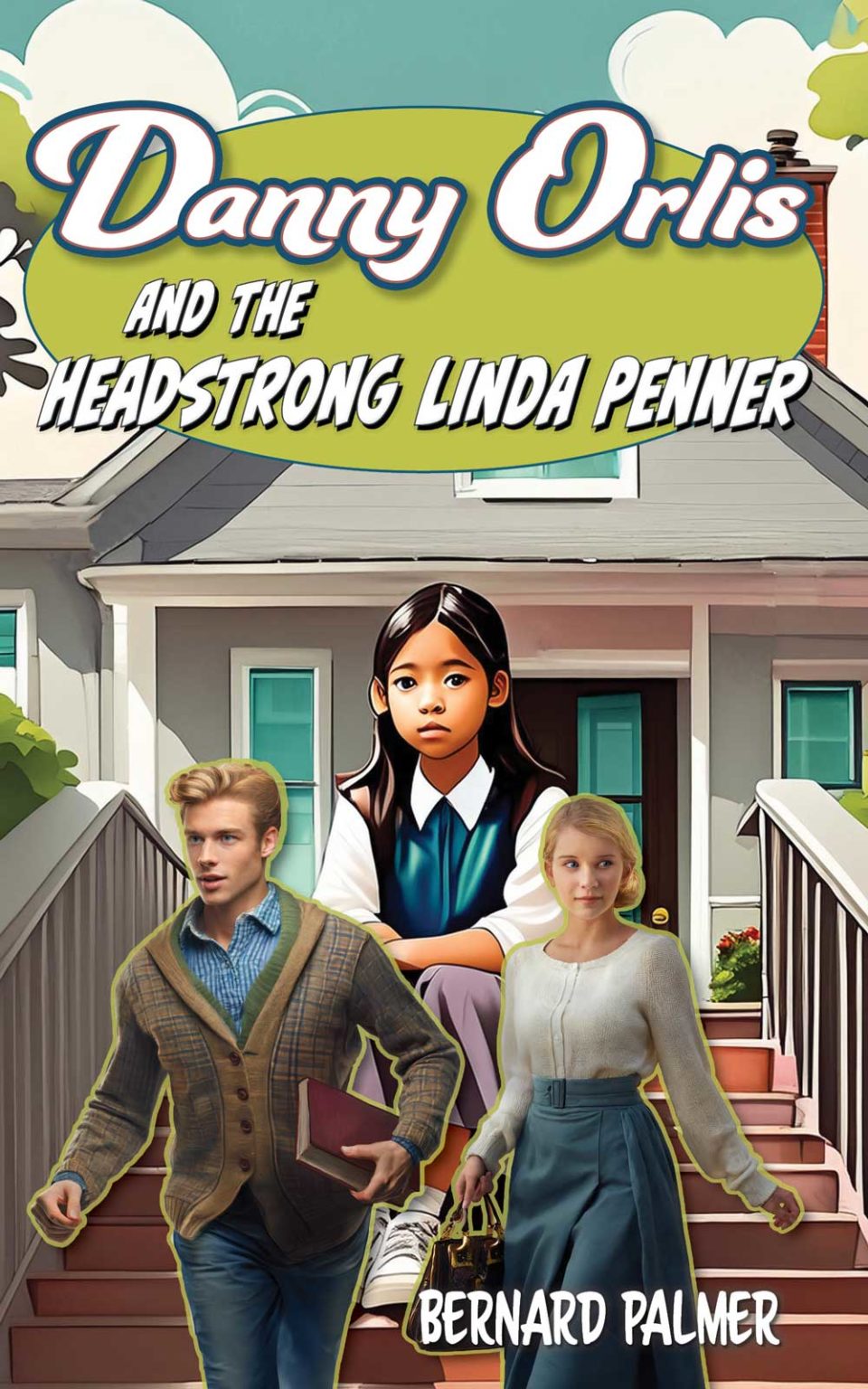 Danny Orlis and the Headstrong Linda Penner | Aneko Press