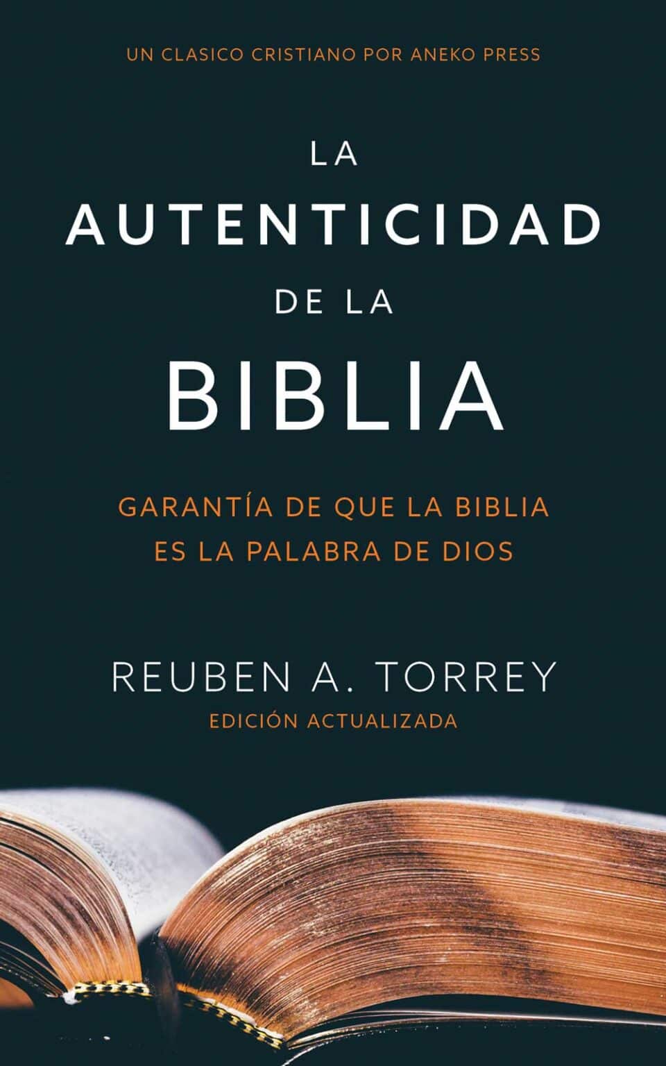 La autenticidad de la Biblia | Aneko Press